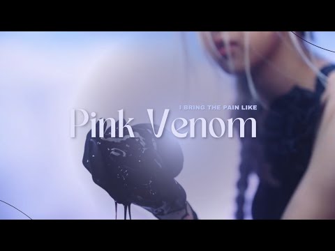 「PINK VENOM FMV」- BLACKPINK