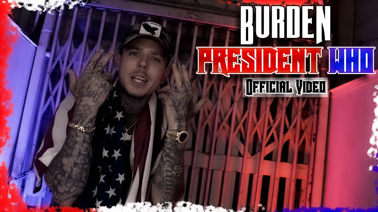Burden - President Who (Official Video) - YouTube