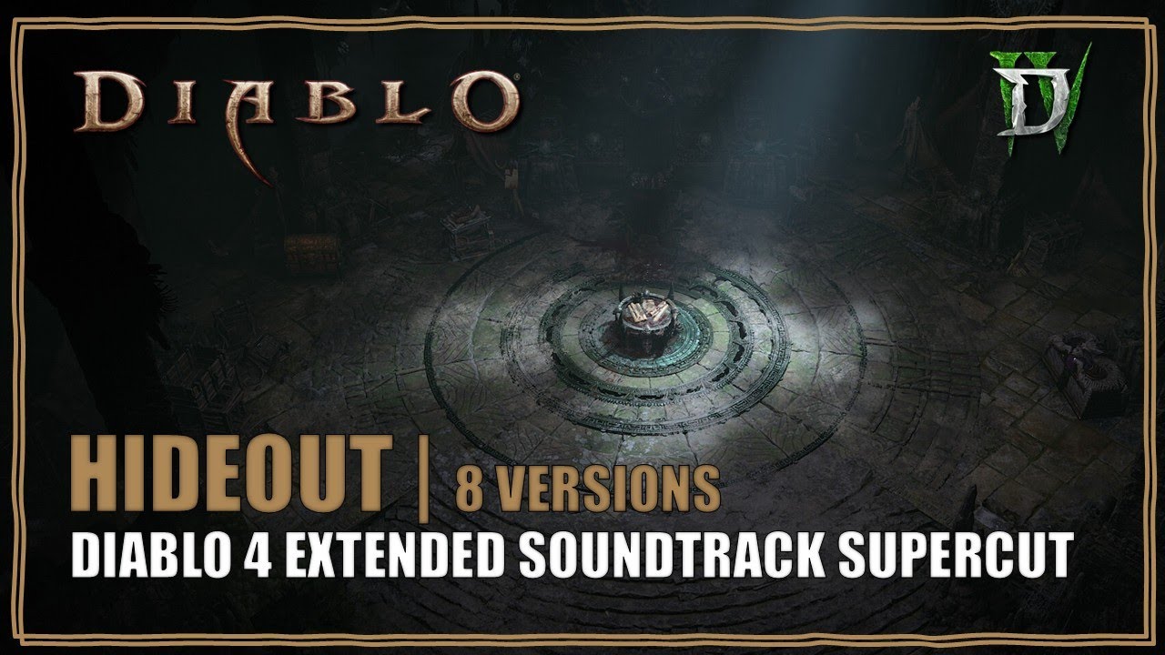 Diablo 4 OST Hideout 🎶 Extended Vessel of Hatred Soundtrack Supercut ...
