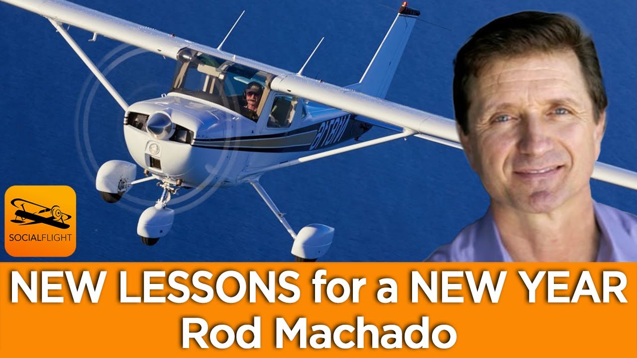 Rod Machado's NEW LESSONS for a NEW YEAR! - YouTube