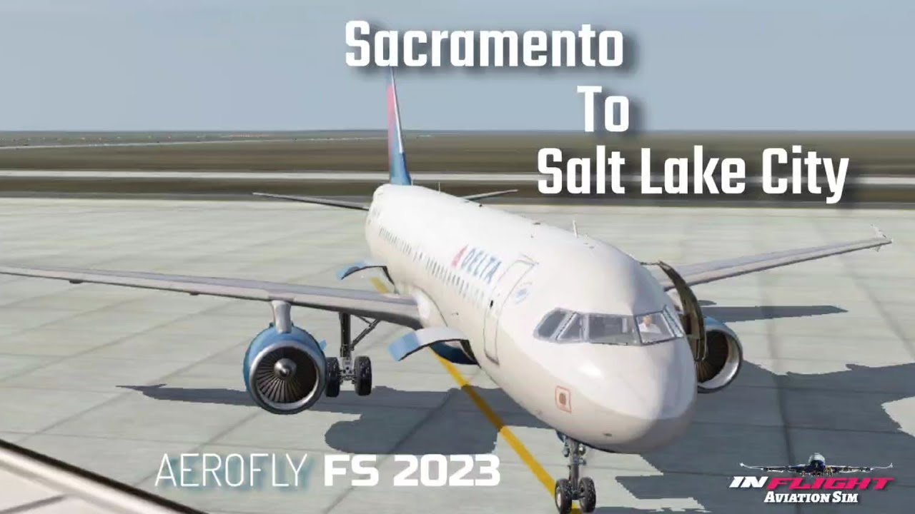 Aerofly fs 2023 | Sacramento to Salt Lake | Airbus A320 | Mobile Flight ...