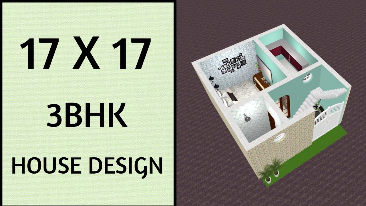 3 बैडरूम वाला ll 17x17 में सबसे अच्छा नक्शा ll 17x17 House Plan ll ...