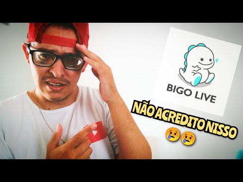 NÃO VOU PARTICIPAR DO BIGO LIVE MAIS 😢😢