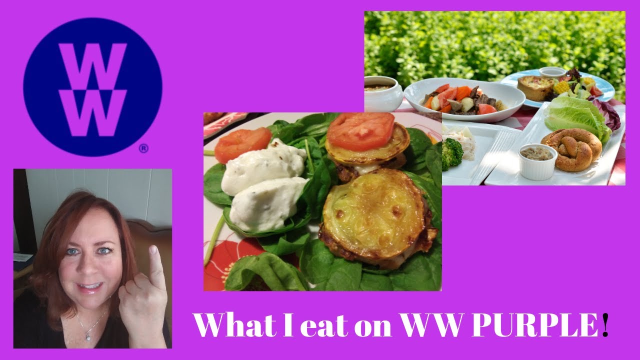 WW PURPLE! WHAT I EAT IN A WEEK! PURPLE PLAN! LOST 25 LBS, #ww, # ...