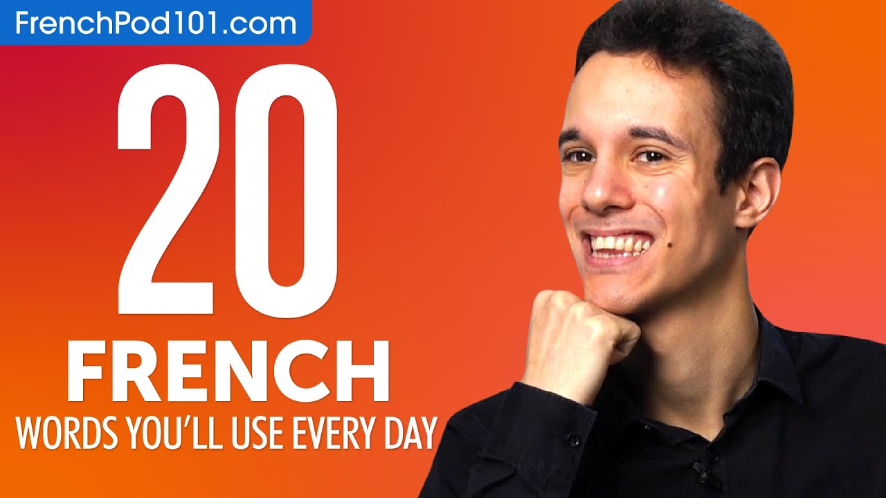 20 French Words You'll Use Every Day - Basic Vocabulary #42 - YouTube