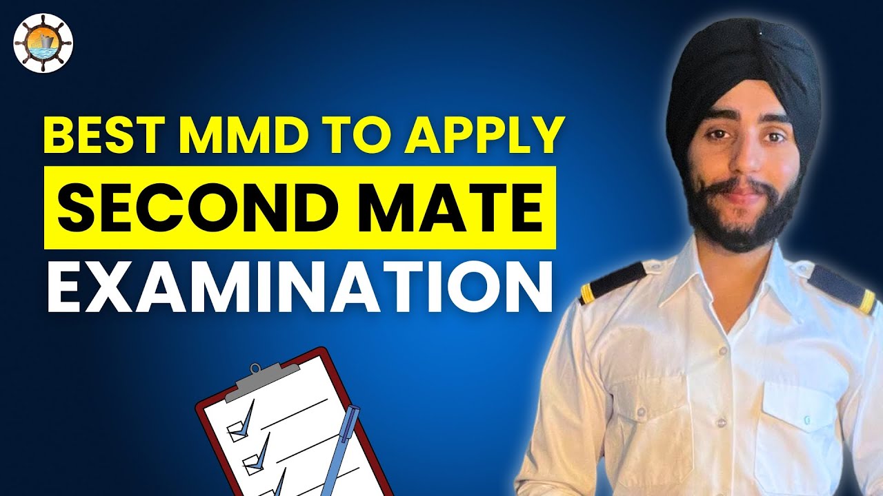 Which is the best MMD to apply for Second Mate Exam? - YouTube