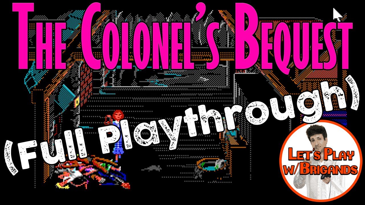 The Colonel's Bequest (Full Playthrough) - YouTube