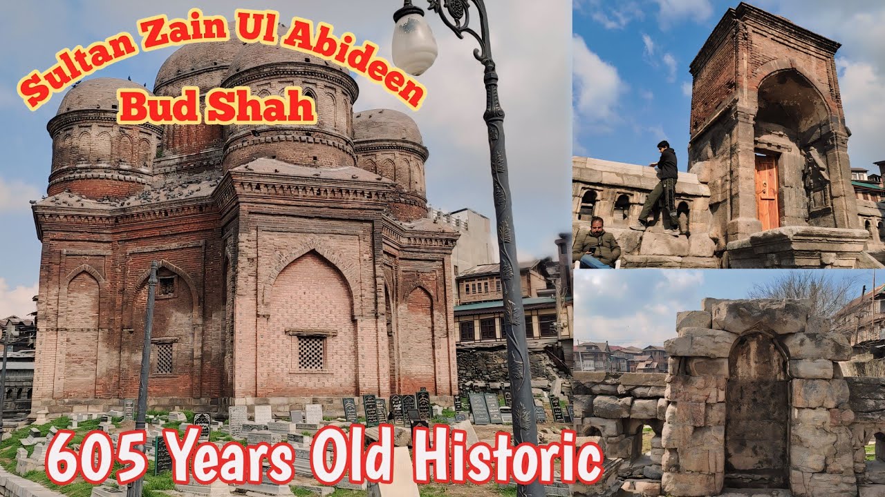 605 Year Old Historic || Tomb Of Zain Ul Abideen's Mother, Budshah ...