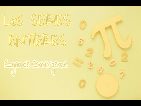 Analyse 4 : Les séries Entières Calcul de Rayon de Convergence des ...