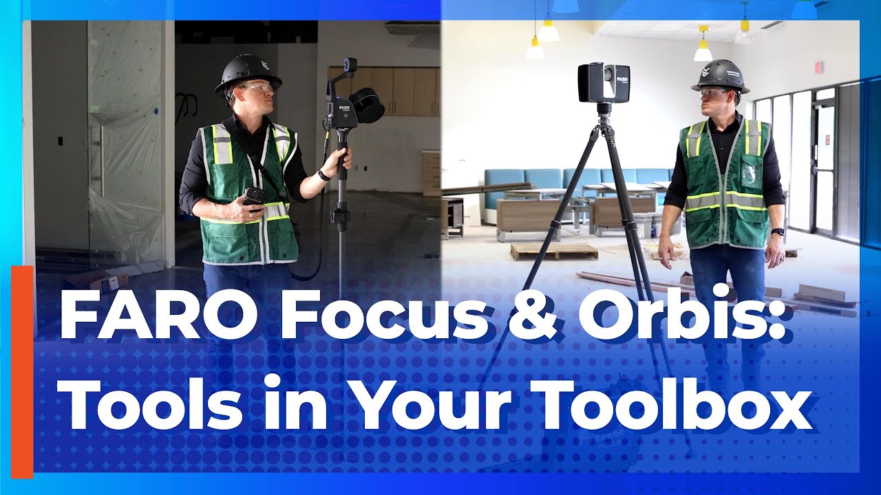 FARO Focus & Orbis: Tools in Your Toolbox - YouTube