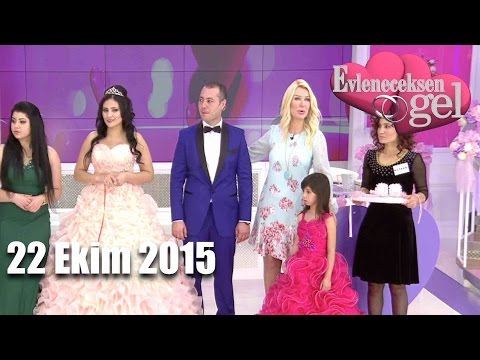 Evleneceksen Gel - 22 Ekim 2015