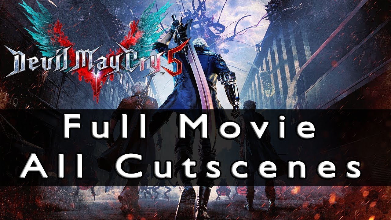 Devil May Cry 5 Full Movie All Cutscenes Complete Story - YouTube
