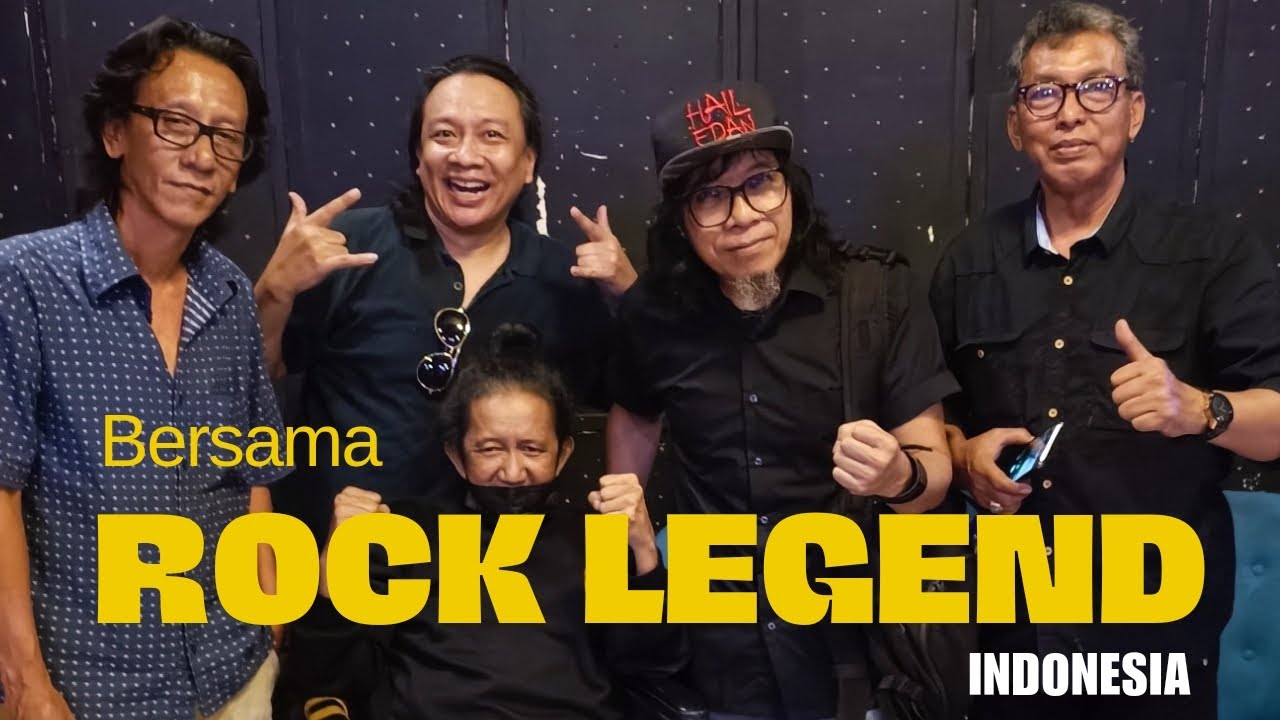 Bersama Rock Legend Indonesia - YouTube
