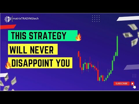 THIS STRATEGY WILL NEVER DISAPPOINT YOU | MATRIX TRADING TECH | ALGO ...