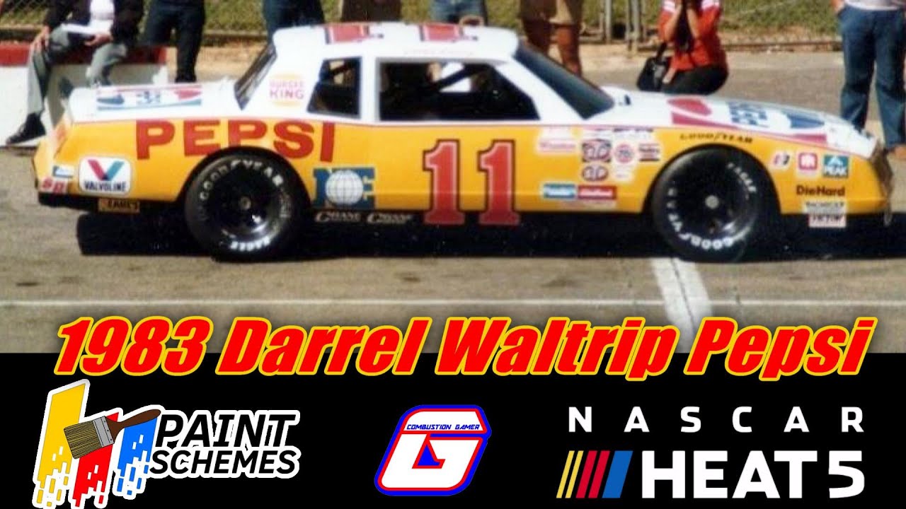 Making Darrel Waltrip's 1983 Pepsi NASCAR Paint Scheme in NASCAR Heat 5 ...