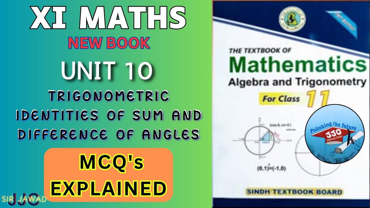XI-MATHS CH.10 SUM AND DIFFERENCE OF ANGLES MCQ. 's EXPLAINED - YouTube