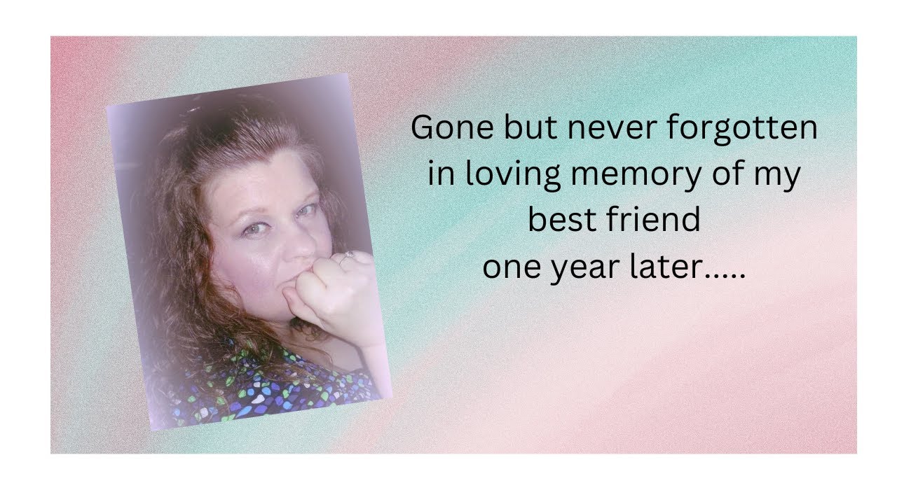 Remembering my best friend one year later.. - YouTube