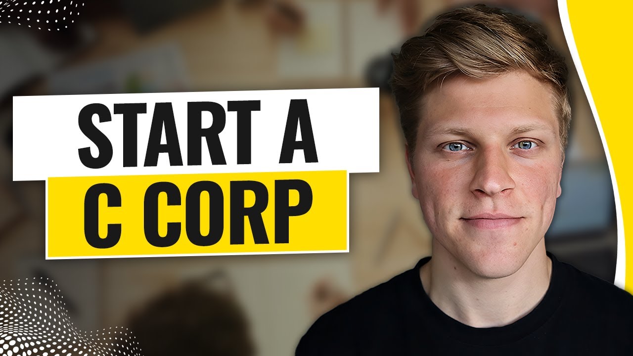 How to Start a C Corp (2026) - YouTube
