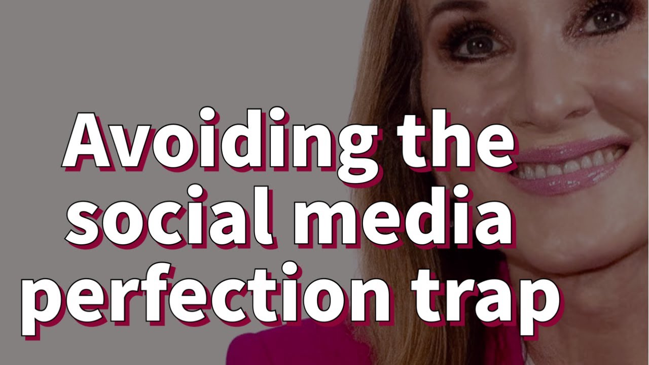 How to avoid the social media perfection trap - YouTube