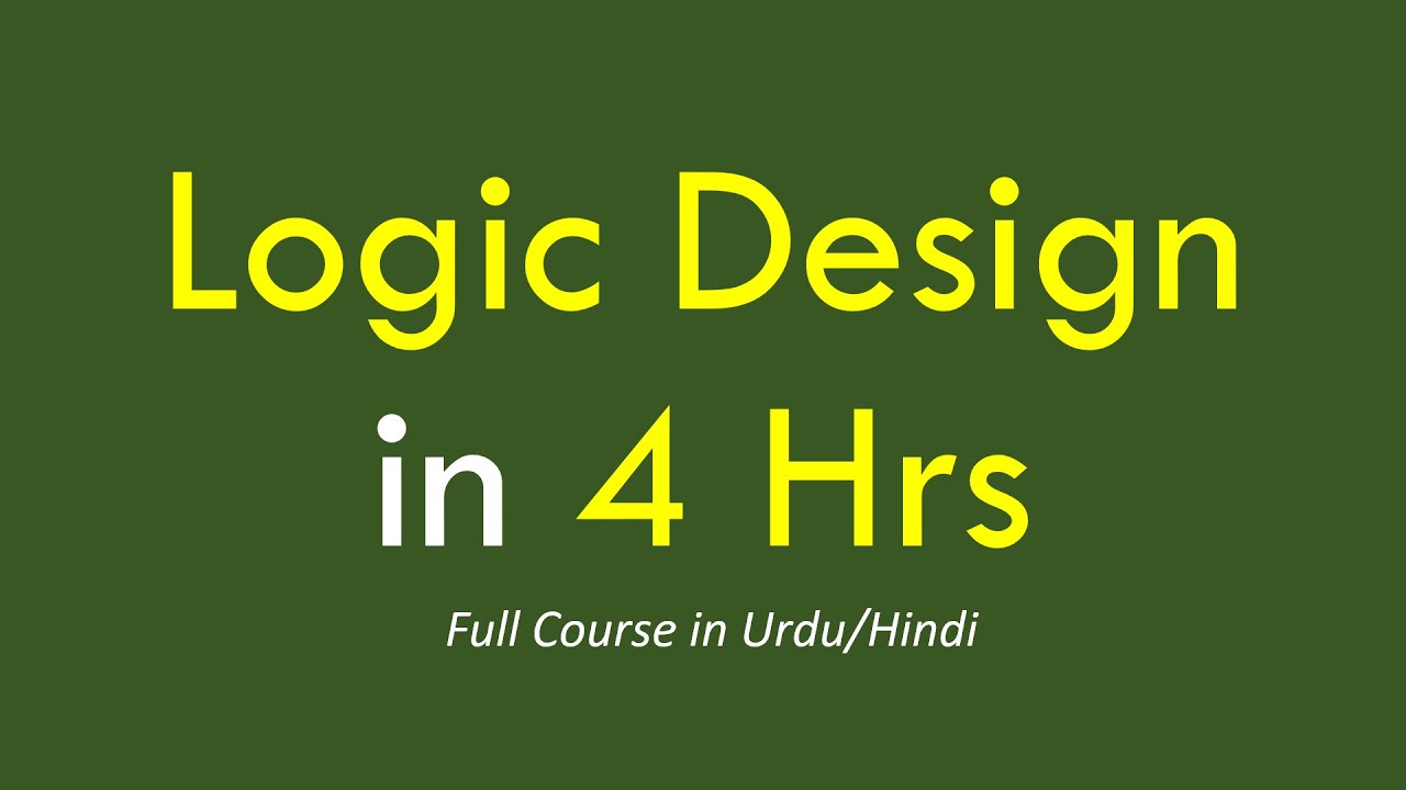 Digtal Logic Design Crash Course In 4 Hrs Urdu Hindi YouTube Digtal Logic Design Crash Course In 4 Hrs Urdu Hindi YouTube