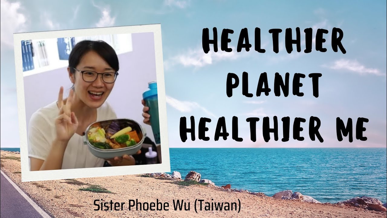 Healthier Planet, Healthier Me: Phoebe Wu (Taiwan) - YouTube