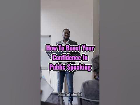 How To Boost Your Confidence In Public Speaking: Mastering Public ...