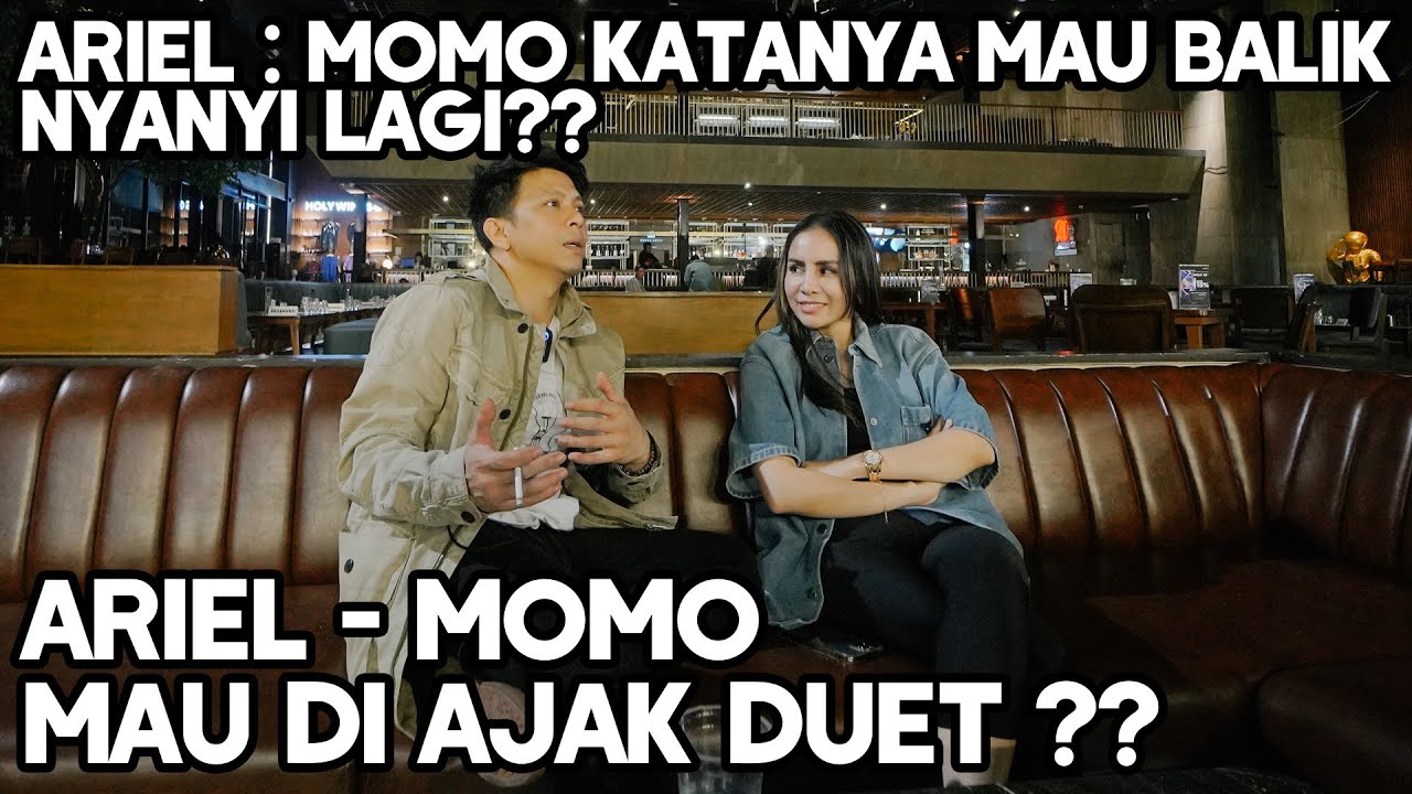 ARIEL - MOMO KOLABORASI NYANYI DUET DAN BISNIS FURNITURE !!? #ariel #momo - YouTube