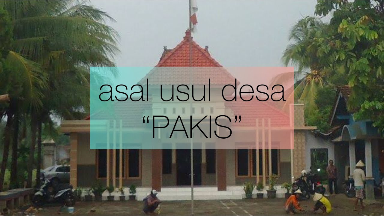 Asal usul DESA PAKIS(Mbah Bandi) - YouTube