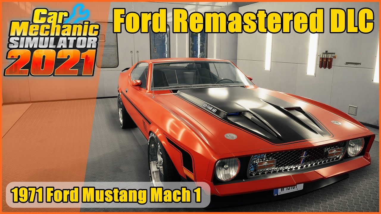 Car Mechanic Simulator 2021- Ford Remastered DLC - 1971 Ford Mustang ...