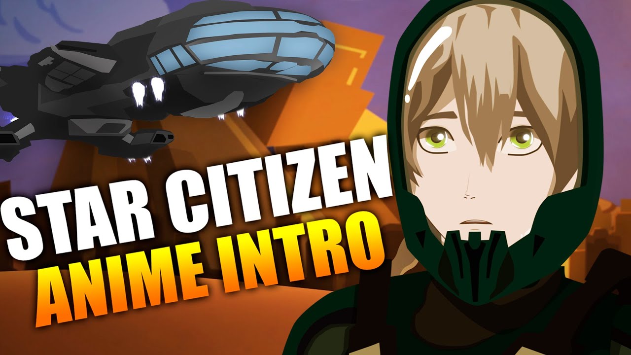 STAR CITIZEN | ANIME OPENING ANIMATION | SACROSSAURO - YouTube