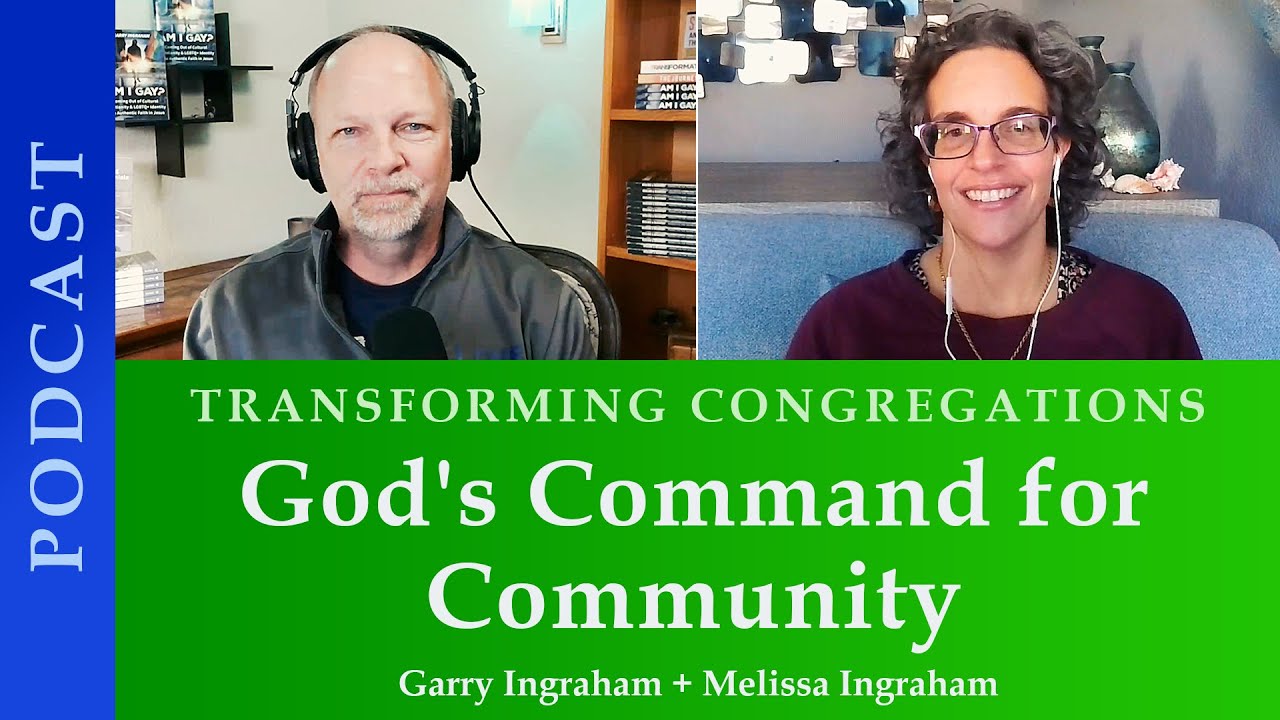 God's Command for Community | Garry & Melissa Ingraham - YouTube