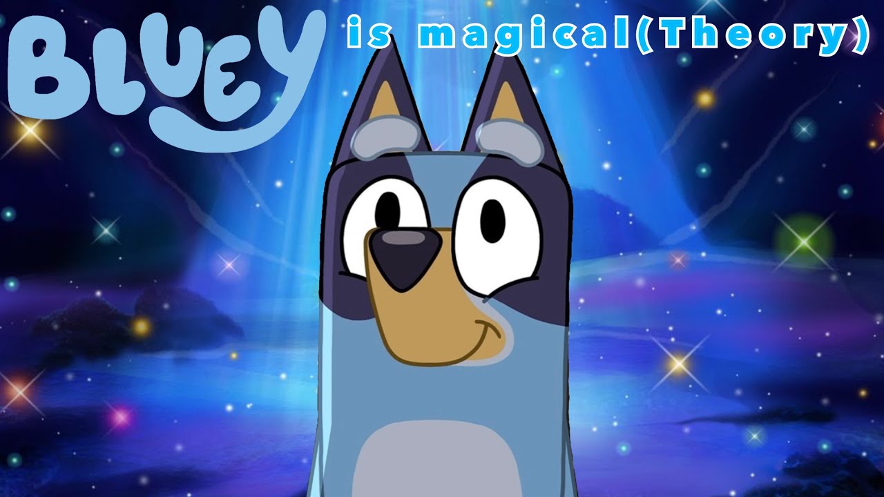 Bluey is magical(Theory) - YouTube