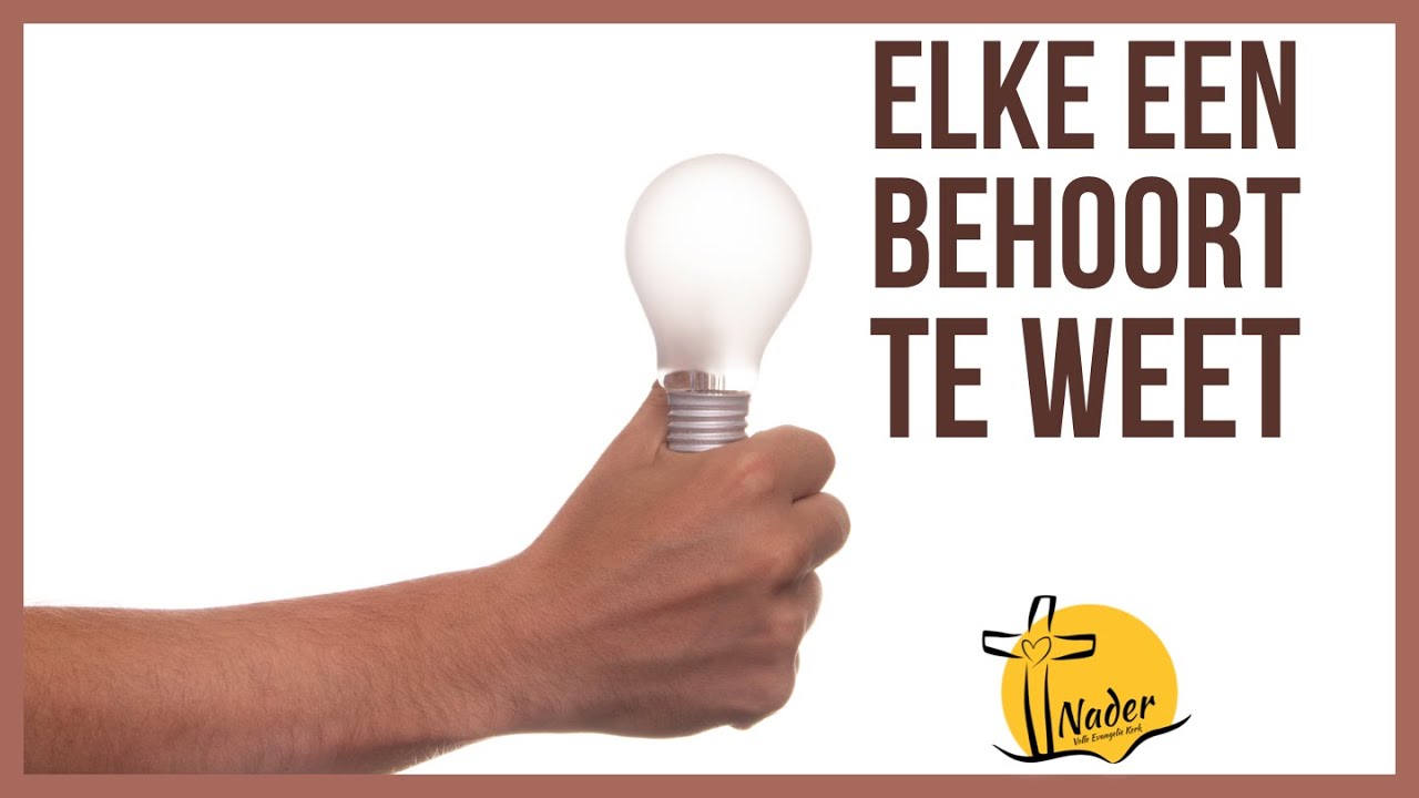 Sondag live | Elke een behoort te weet | CCLI:415864; Streaming:73299 ...