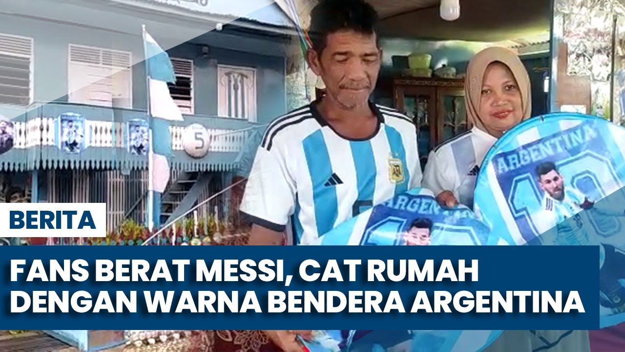 Fans Berat Messi, Warga Tinambung Cat Rumah dengan Warna Bendera ...