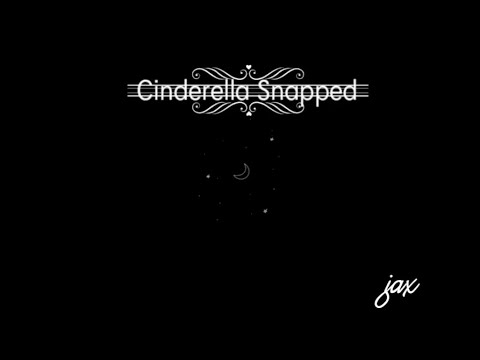 Cinderella Snapped - Jax | Lyric Video - YouTube