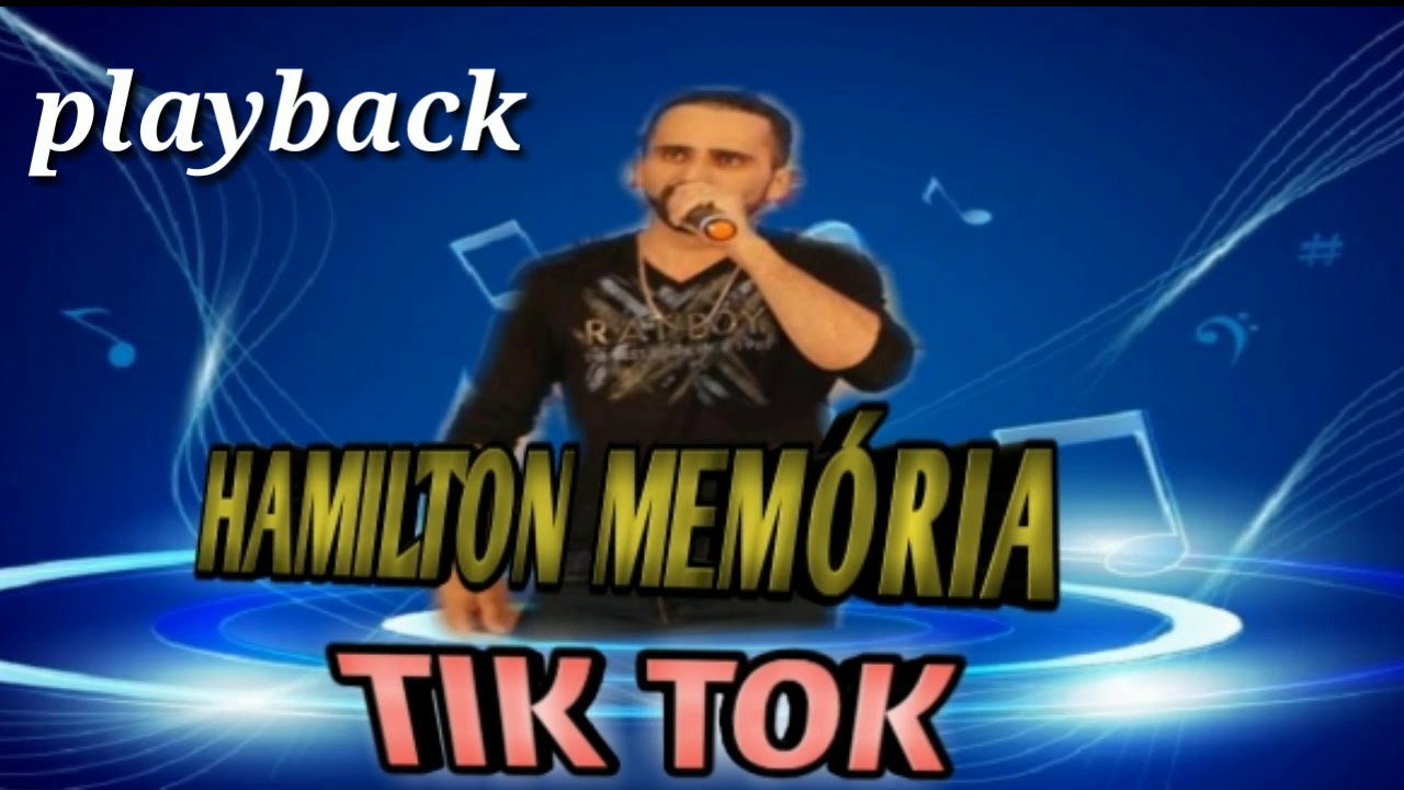 HAMILTON MEMÓRIA. TIK TOK. playback - YouTube
