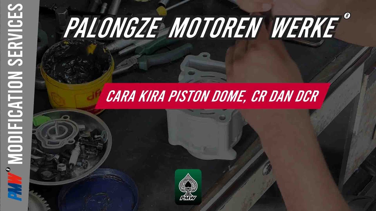 CARA KIRA: PISTON DOME | COMPRESSION RATIO | DYNAMIC CR - YouTube