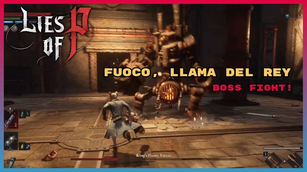 Fuoco, Llama del Rey | Lies of P Boss Fight - YouTube