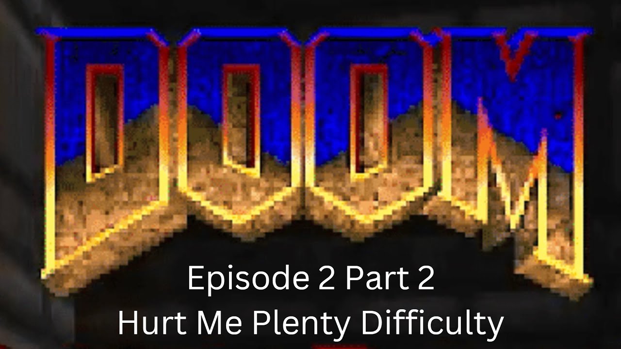DOOM episode 2 part 2 - YouTube