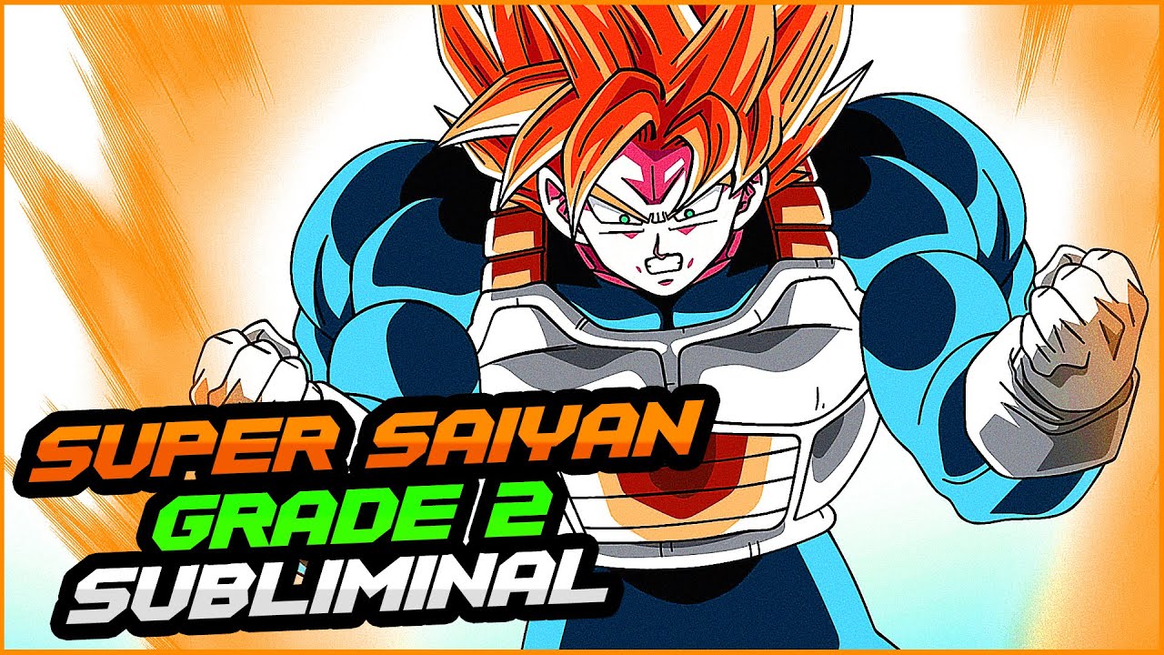 [Strong] Super Saiyan Grade 2 | Full Transformation [Subliminal ...
