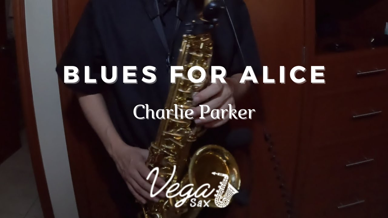 Blues for Alice Charlie Parker (Vega Sax) - YouTube