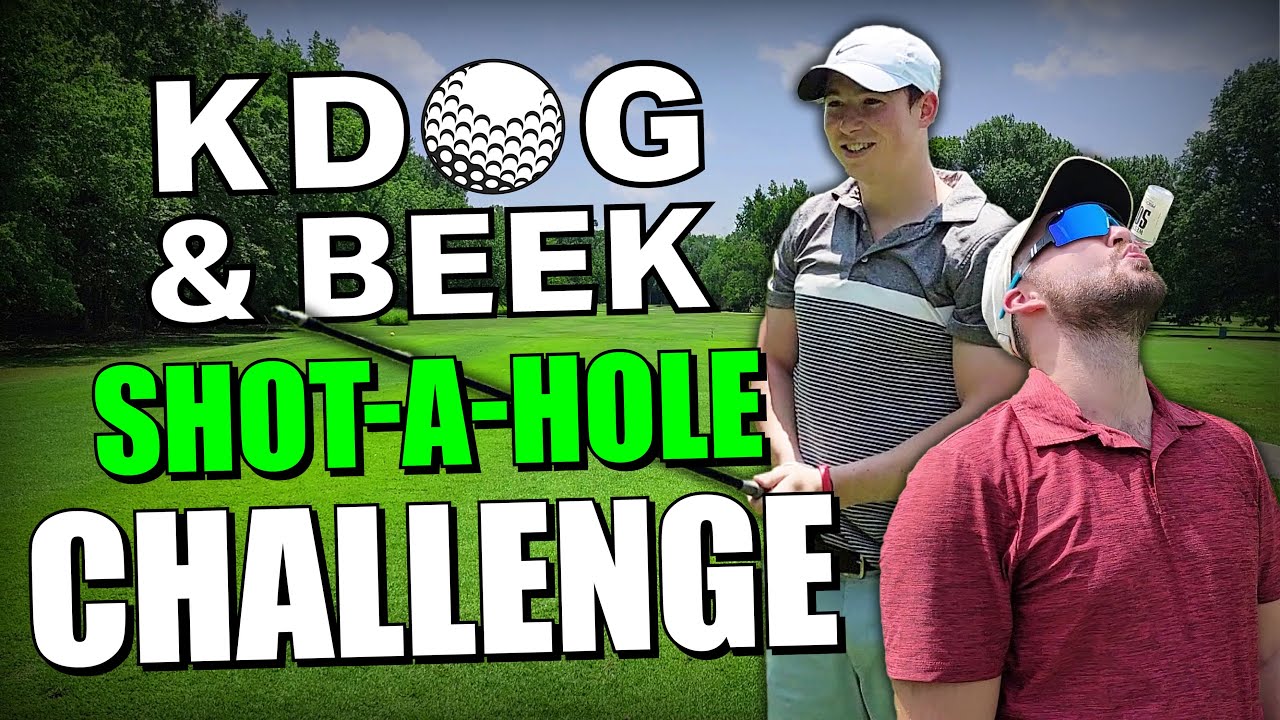 KDog & Beek - Bob Does Sports Shot-A-Hole 18 Shot Challenge - YouTube