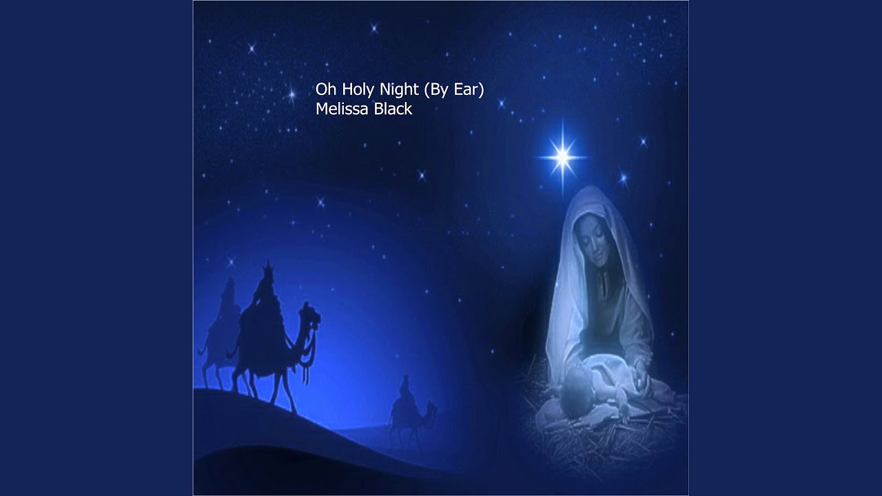 Oh Holy Night - YouTube