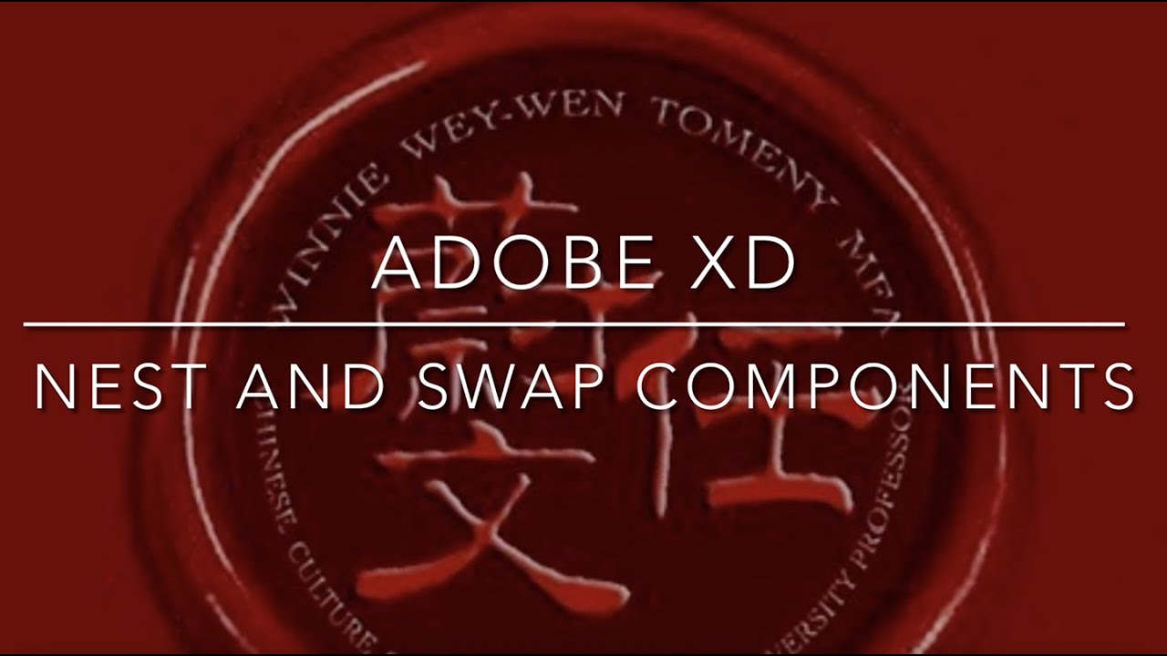 Adobe XD - Nest and swap components - YouTube
