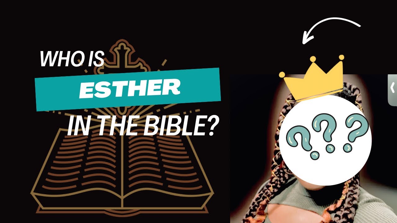 Who is Esther in the Bible? (Part 10) MUST WATCH!!! - YouTube
