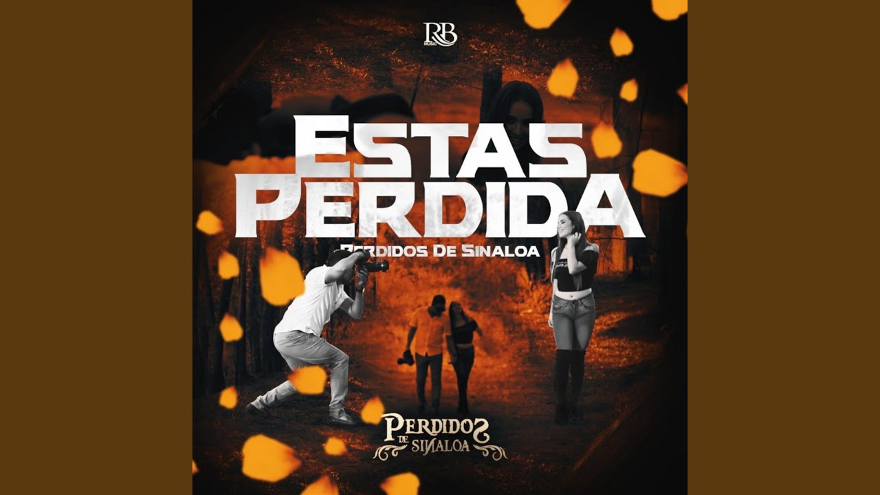 Estas Perdida - YouTube