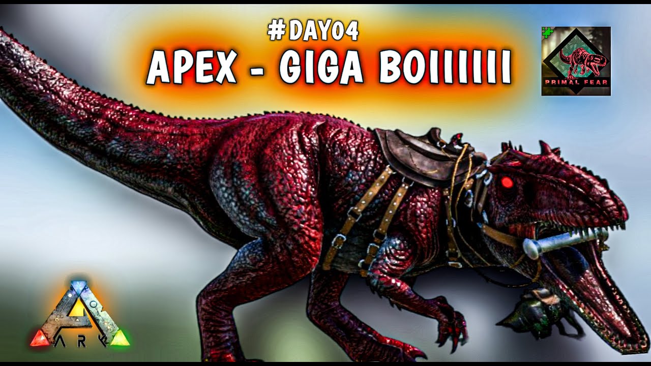Apex GIGA tame in primal Fear W Myth Time To King Ark Survival evolved ...