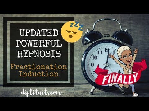 Updated FRACTIONATION Hypnotic Induction – Deep Hypnosis & Powerful ...