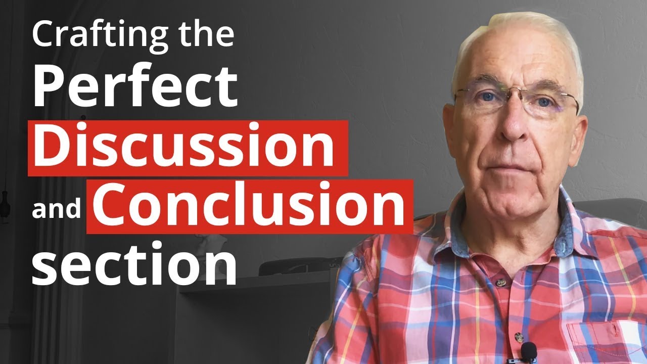 How to Craft the Perfect Discussion and Conclusion Section? - Ultimate ...