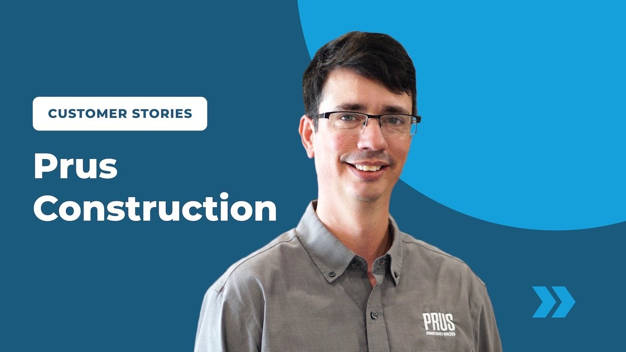 Customer Stories: Prus Construction - YouTube